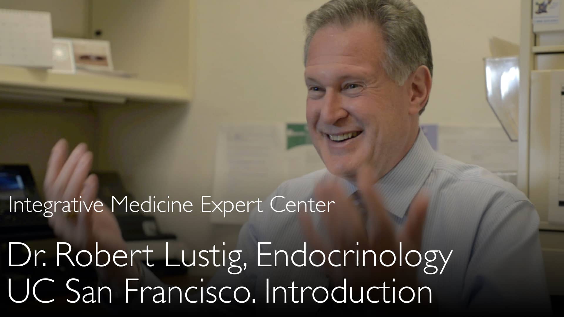 Dr. Robert Lustig. Neuroendocrinology and nutrition expert. Biography. – DiagnosticDetectives.Com