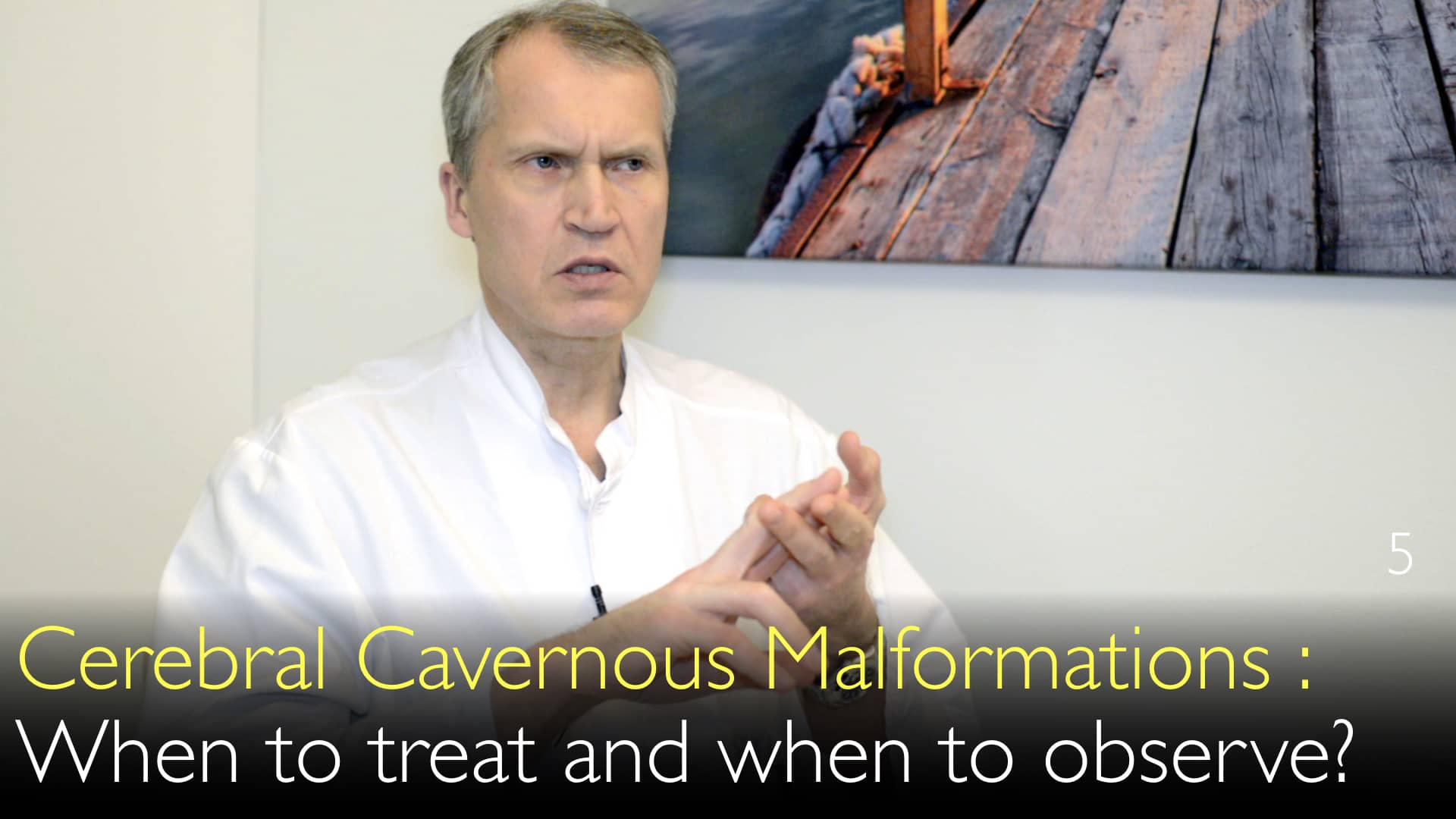 Cerebral Cavernous Malformations. When to treat cavernoma? When to obs ...