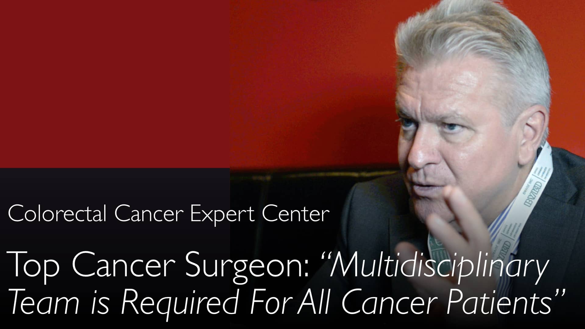 Multidisciplinary Team (MDT) must treat all cancer patients. Patient s ...