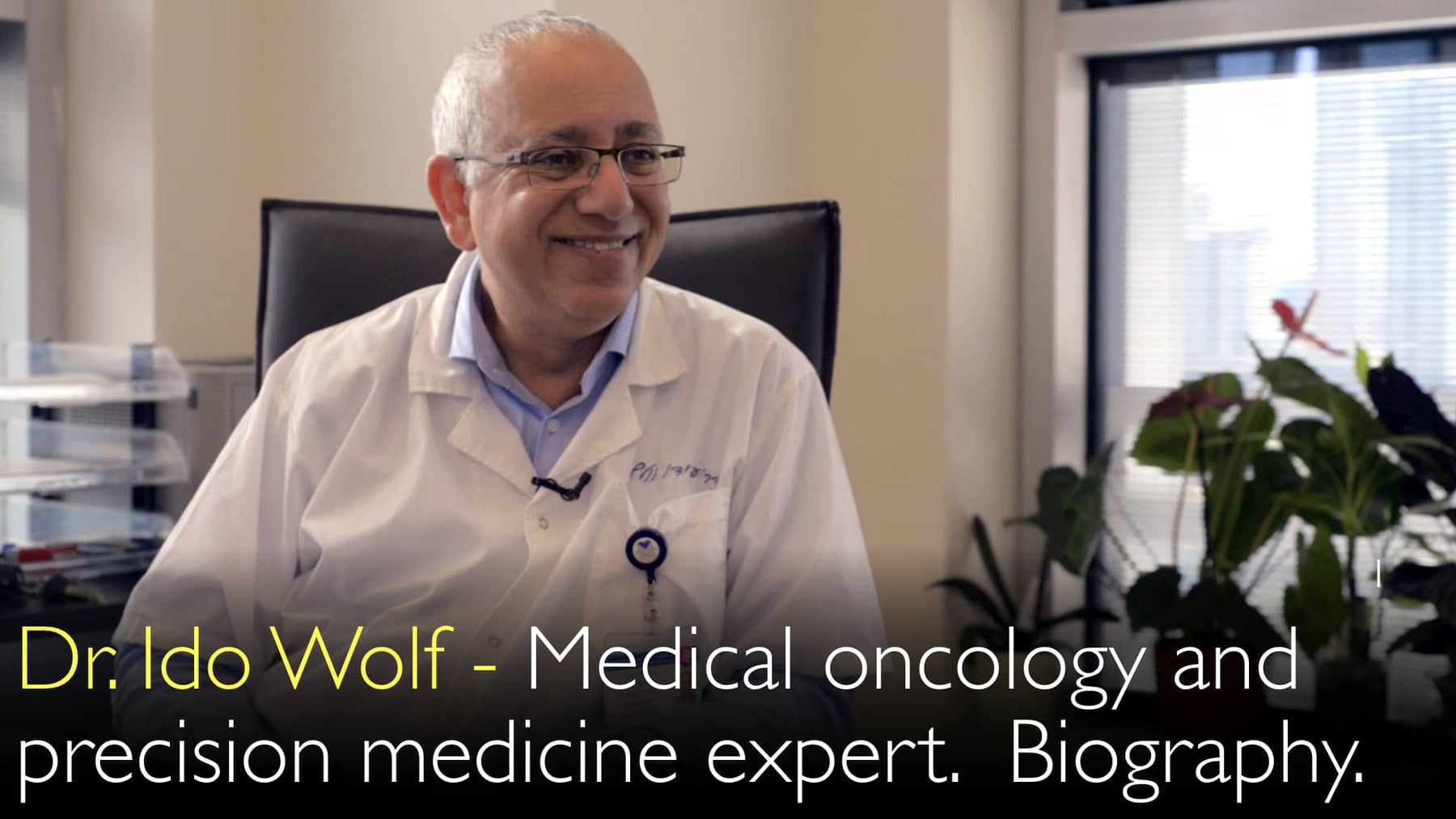 Dr. Ido Wolf. Medical oncology and precision medicine expert. Biograph ...